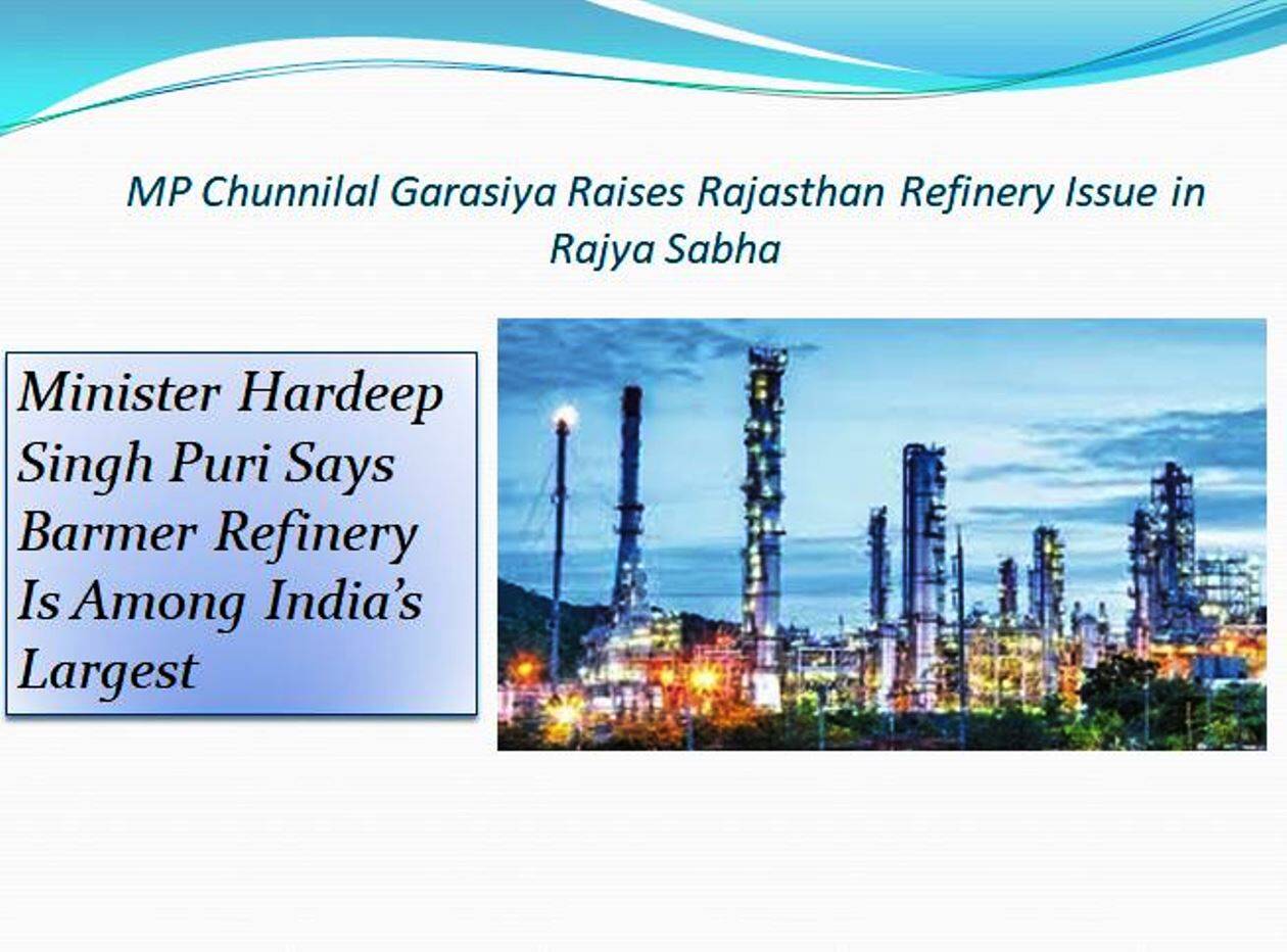 Barmer Refinery Update Raised in Rajya Sabha
