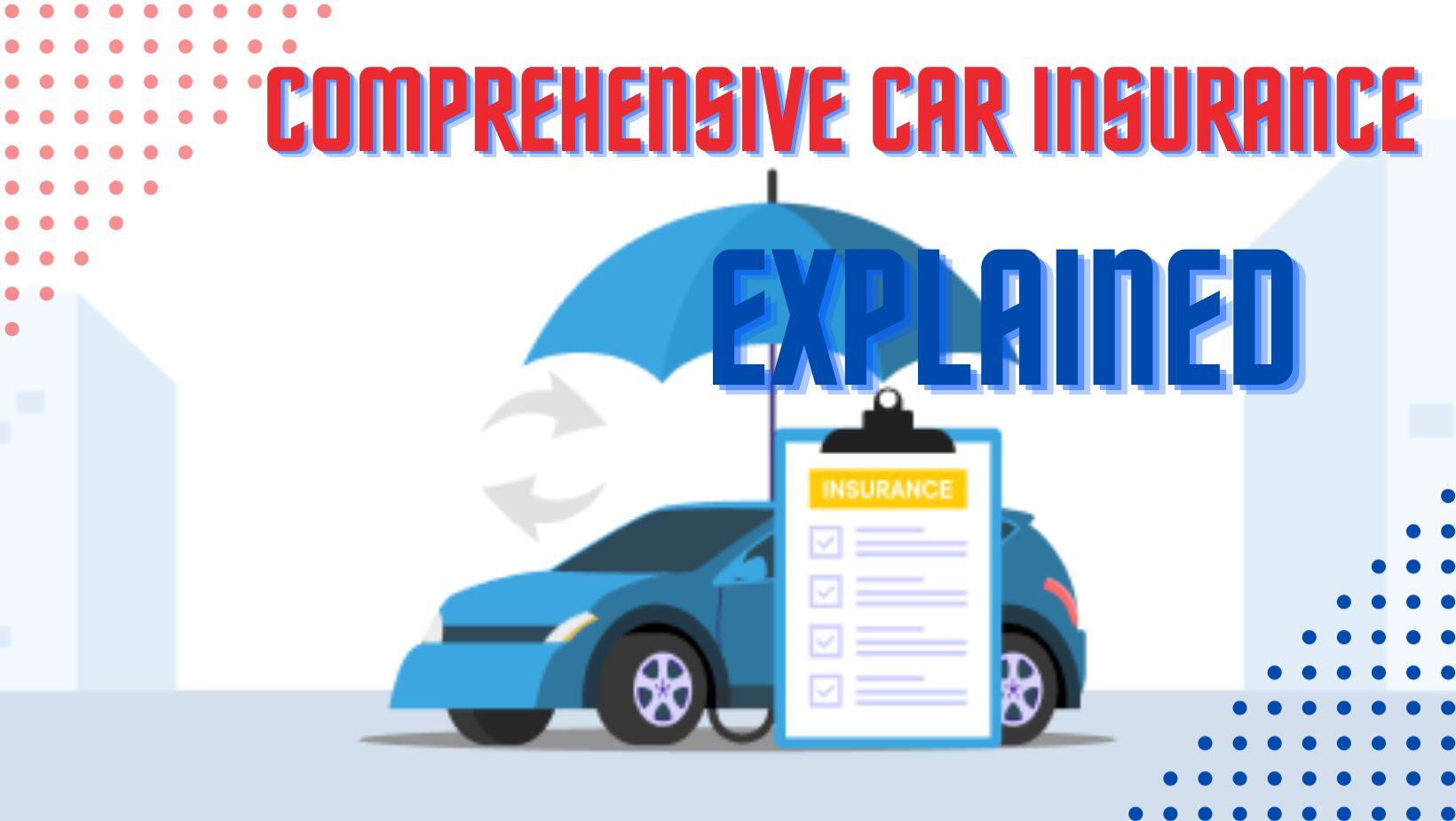 Beyond Liability: Exploring Comprehensive Car Insurance