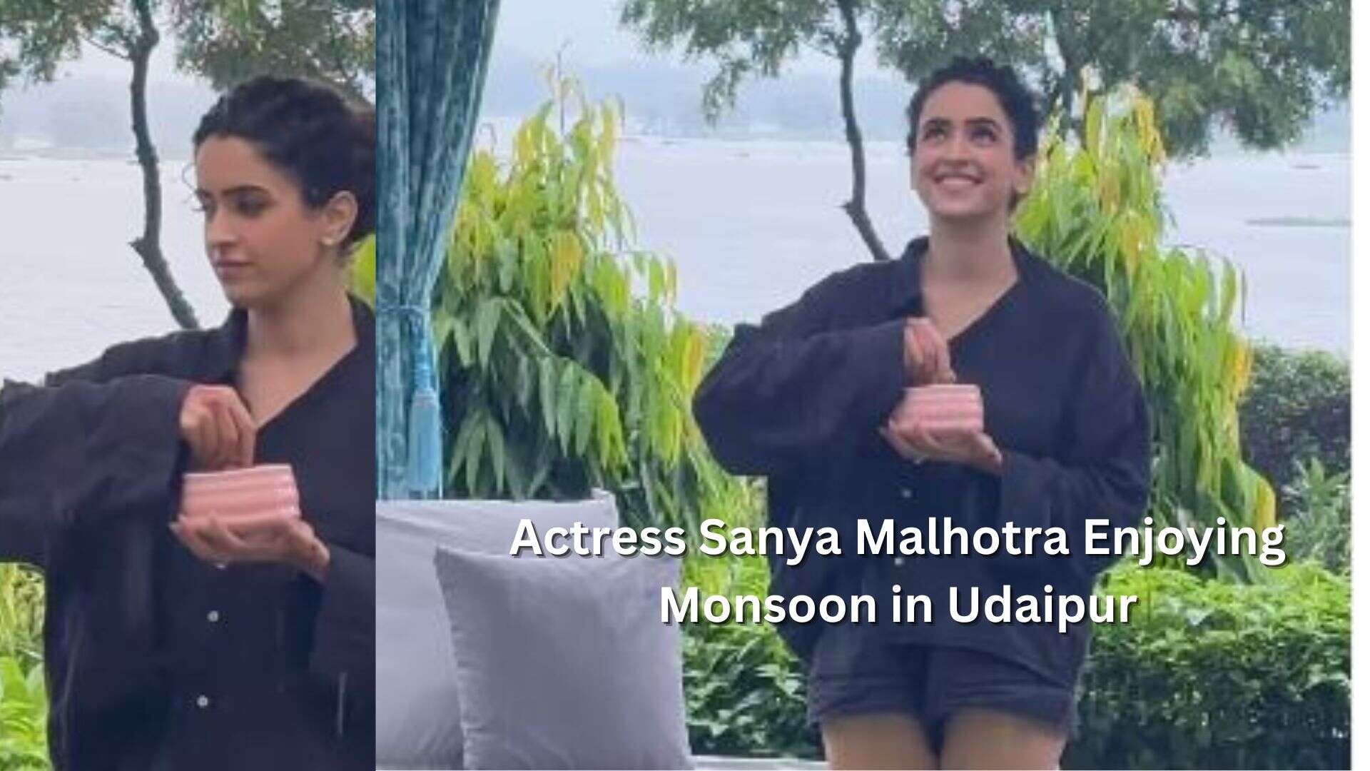 Actress Sanya Malhotra Enjoys Rain During Shoot in Udaipur