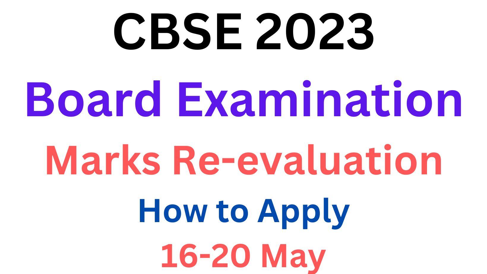 CBSE Window for Verification of Board 2023 marks and re-evaluation has ...