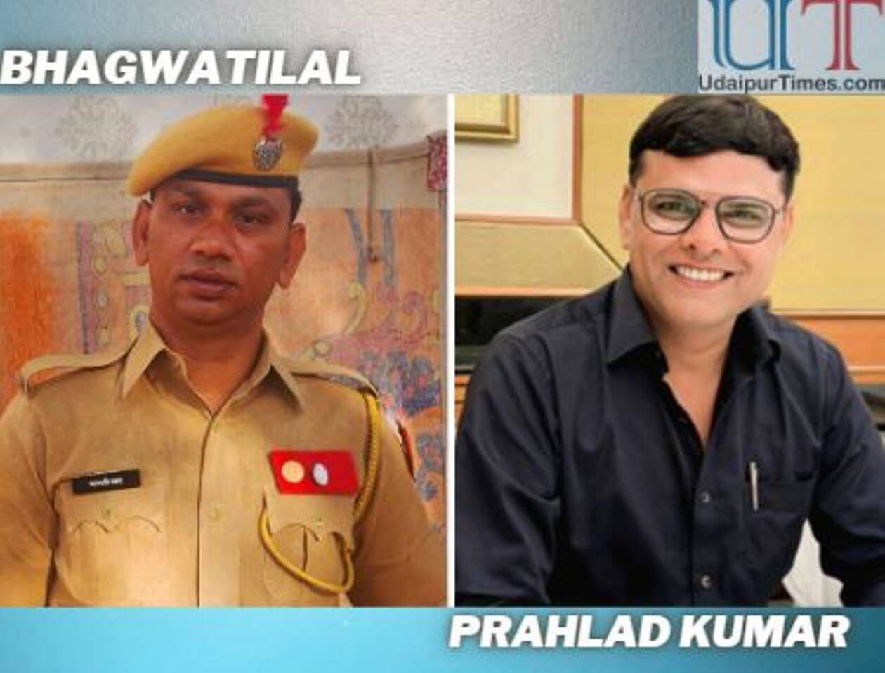 Udaipur's Prahlad Kumar and Bhagwatilal will get excellent service medal