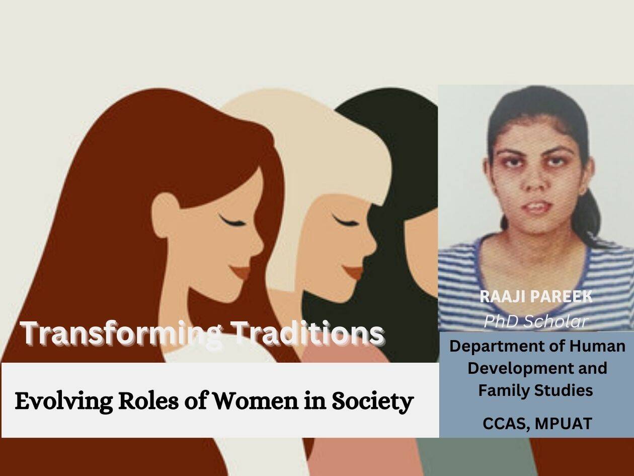 Transforming Traditions: The Evolving Roles of Women in Society