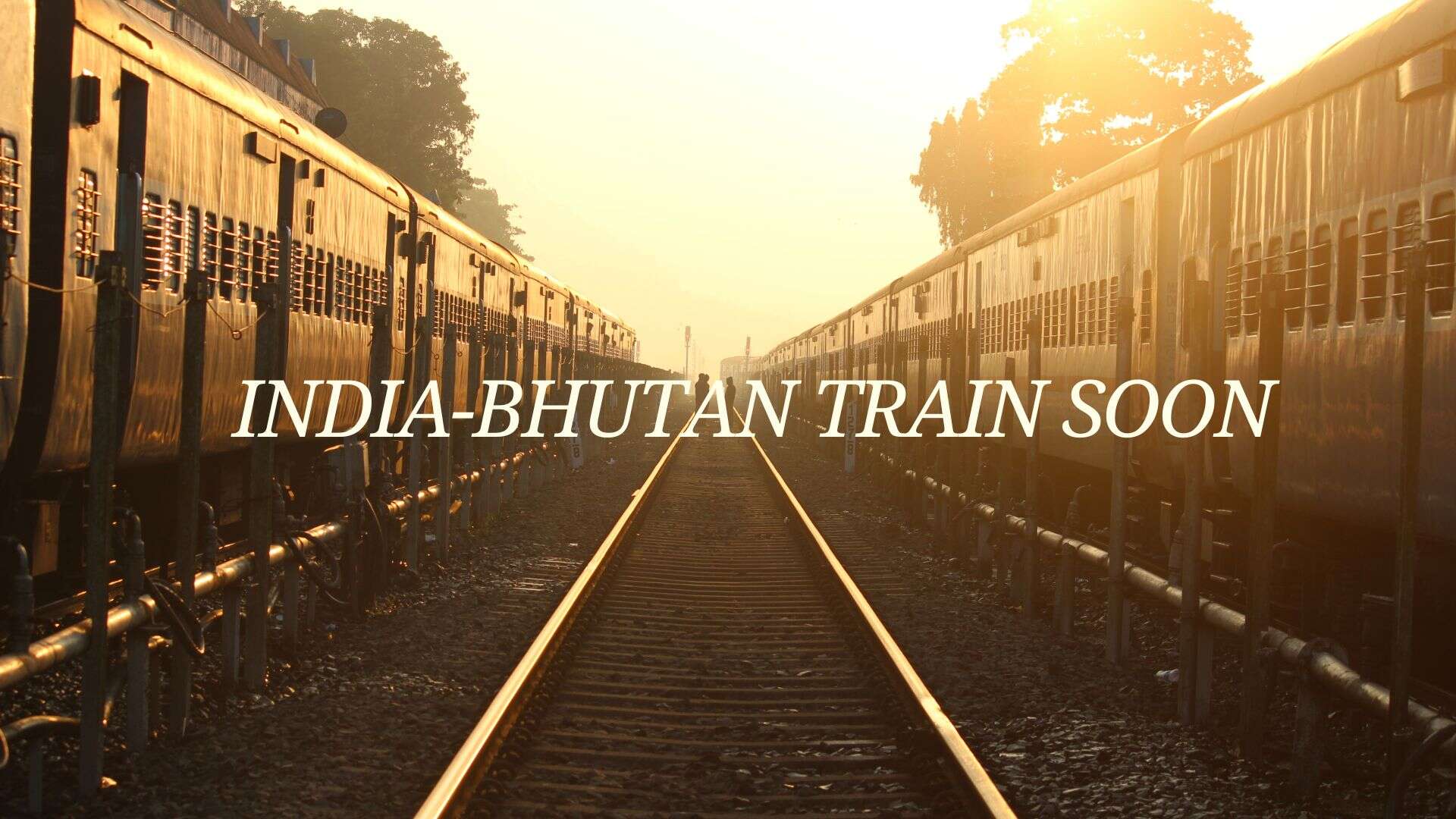 India-Bhutan to Get First-Ever Train Link