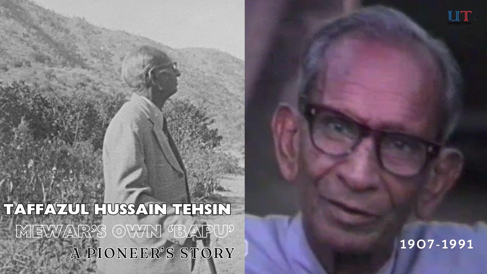The Story of Taffazul Hussain Tehsin, Mewar's Own 'Bapu'