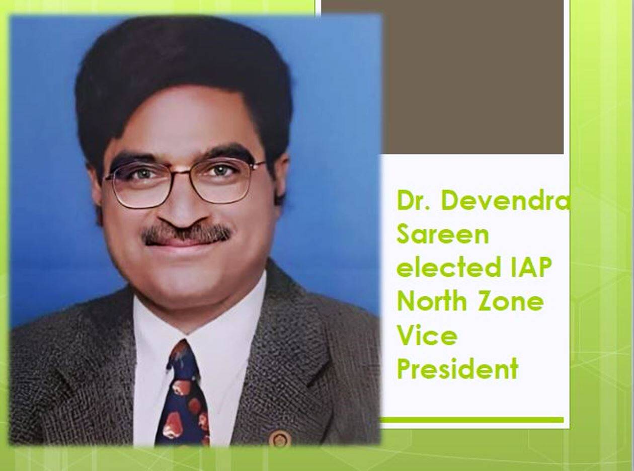 Dr. Devendra Sareen Elected IAP North Zone Vice President 2026
