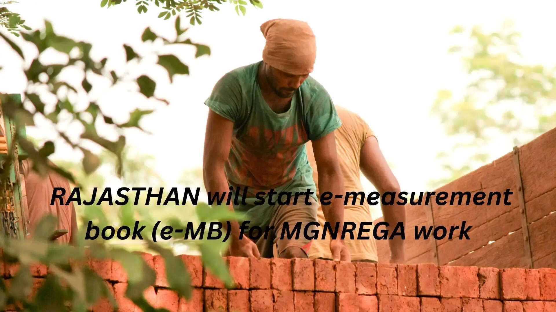 Rajasthan to Introduce e-MB for MGNREGA Transparency
