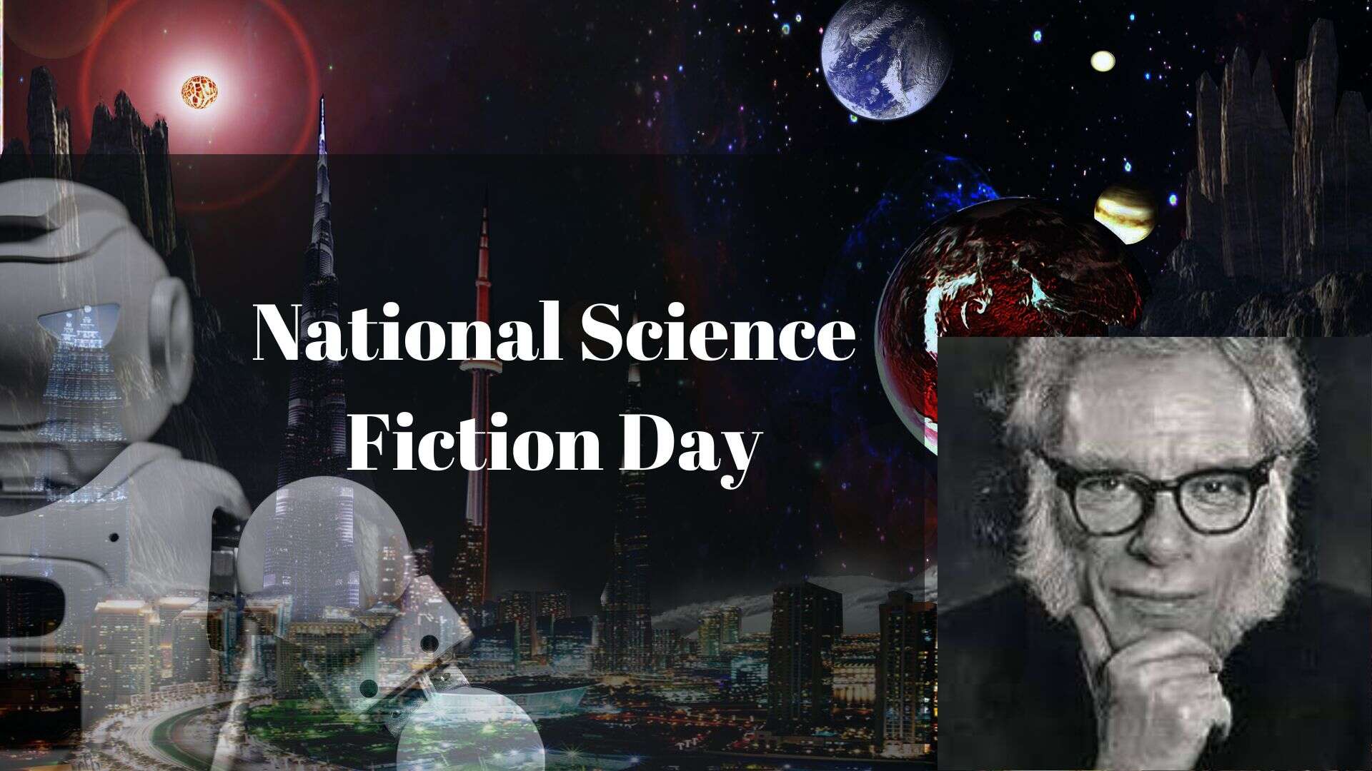 National Science Fiction Day: Isaac Asimov's Birthday Celebration