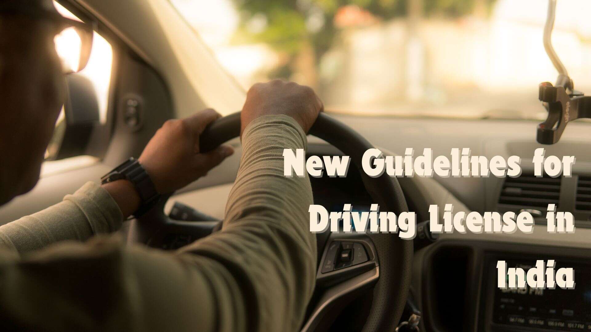 New Guidelines for Driving License in India