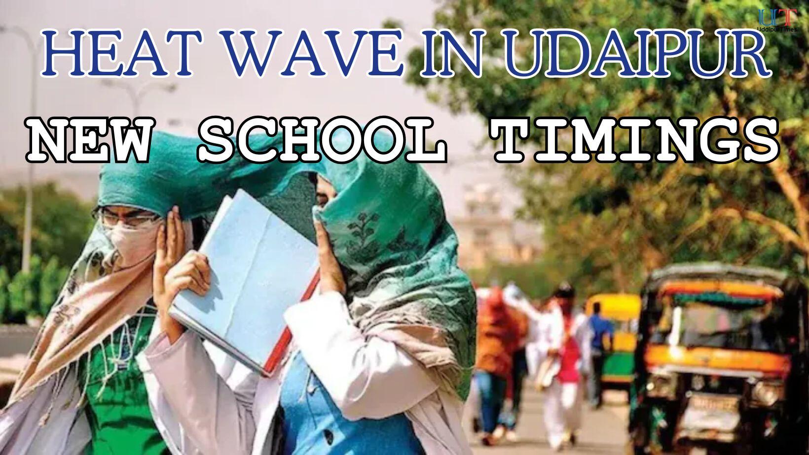 Udaipur Collector announces change in school timings considering the ...