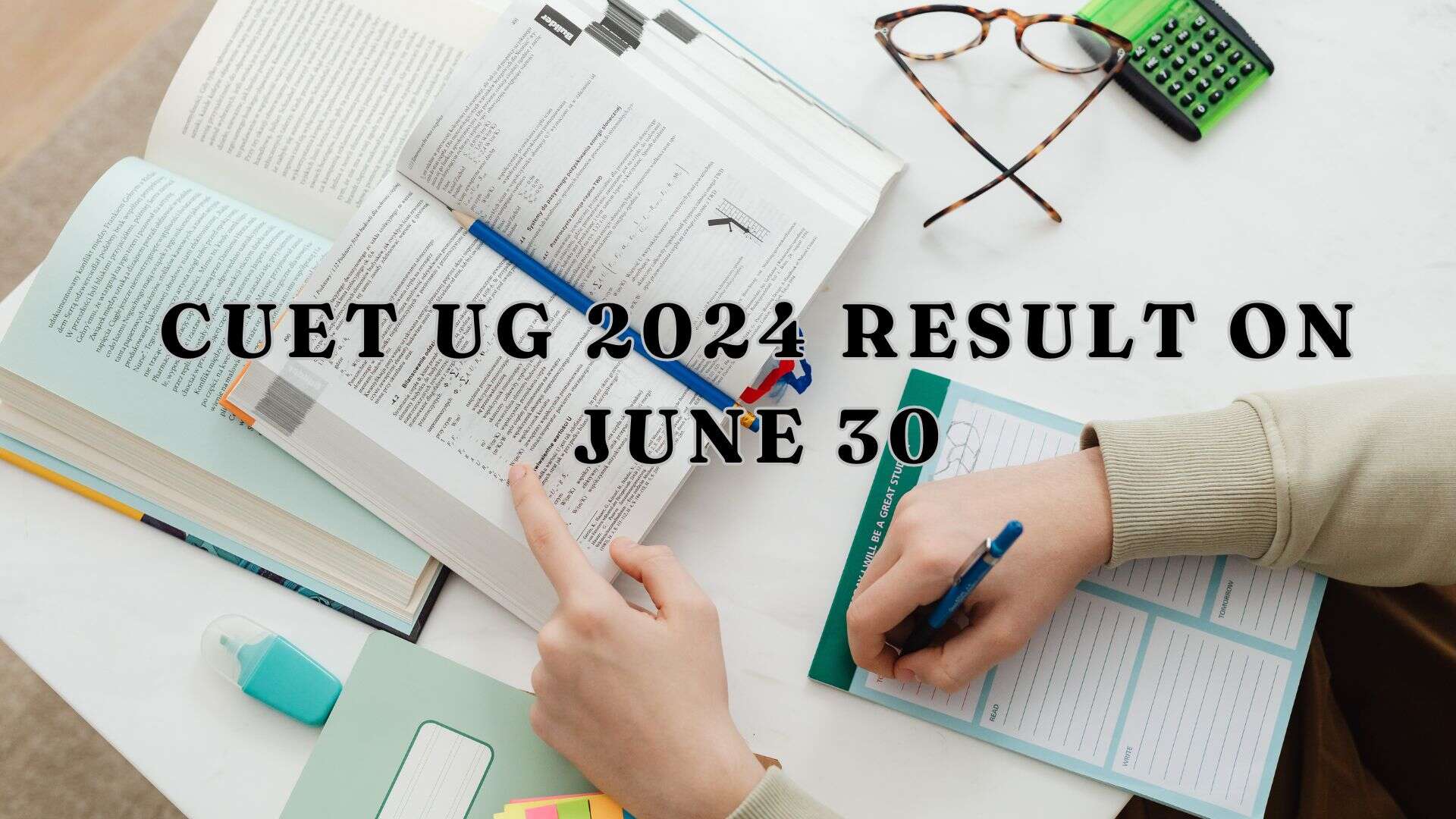 NTA to Release CUET UG 2024 Answer Key and Results Soon